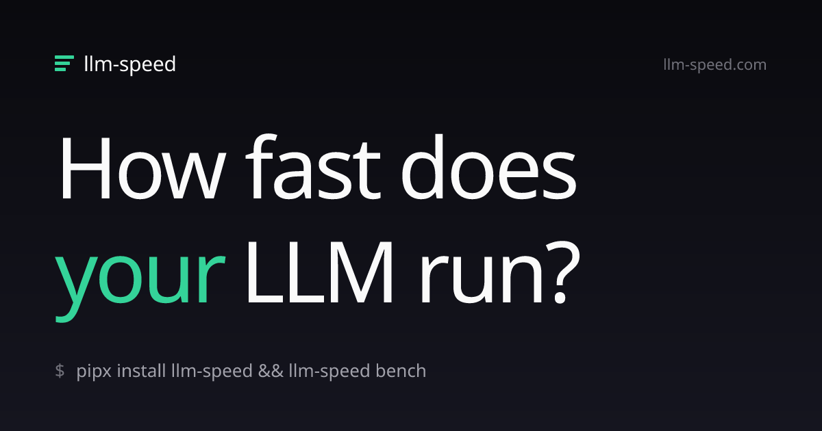 LLM speed cheatsheet — every model x every rig · llm-speed